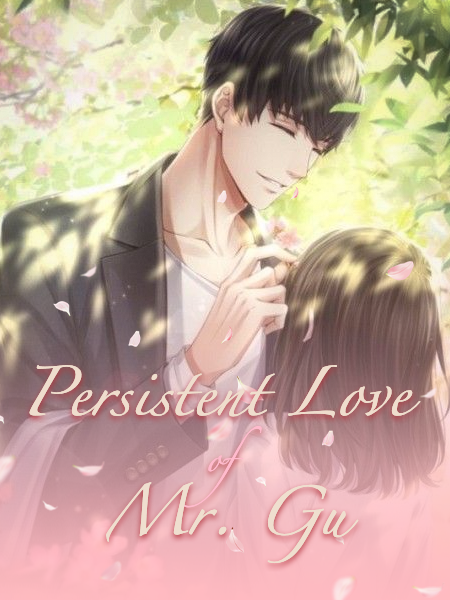 Persistent Love of Mr. Gu - web novel - Flying Lines.
